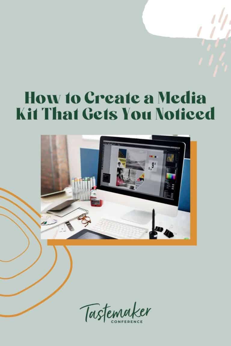 How to Create a Media Kit That Gets You Noticed - Tastemaker Conference