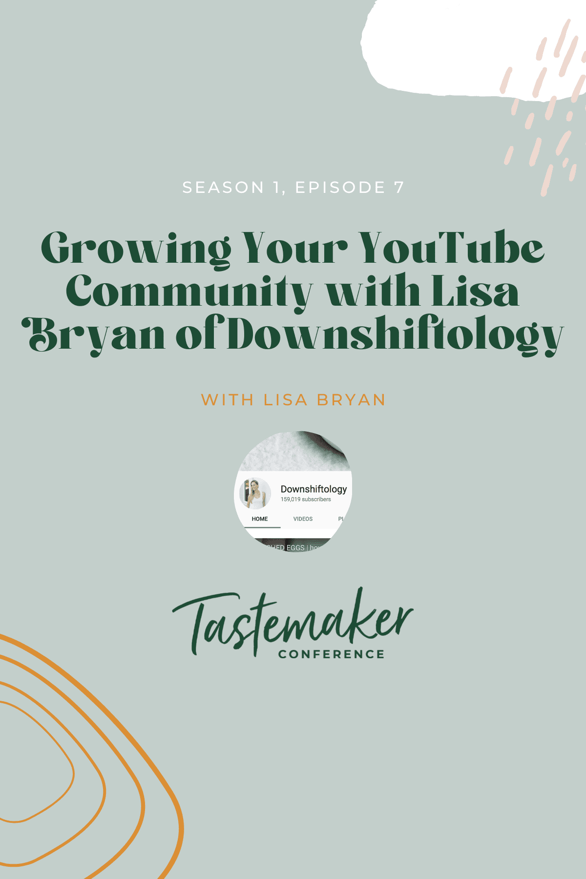 Season 1, Episode 7: Growing Your YouTube Community with Lisa Bryan of ...